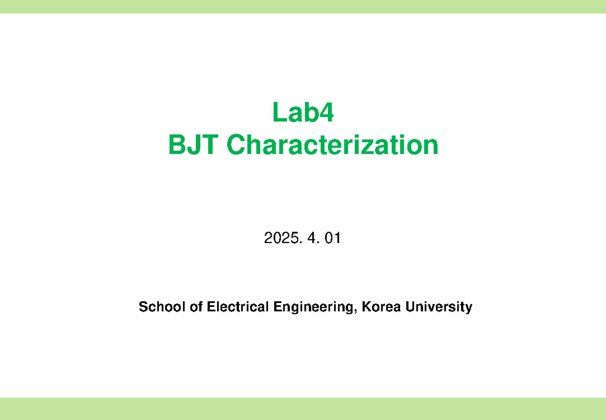 Lab4 PPT - experiment - 01 Lab BJT Characterization School of Electrical Engineering, Korea ...