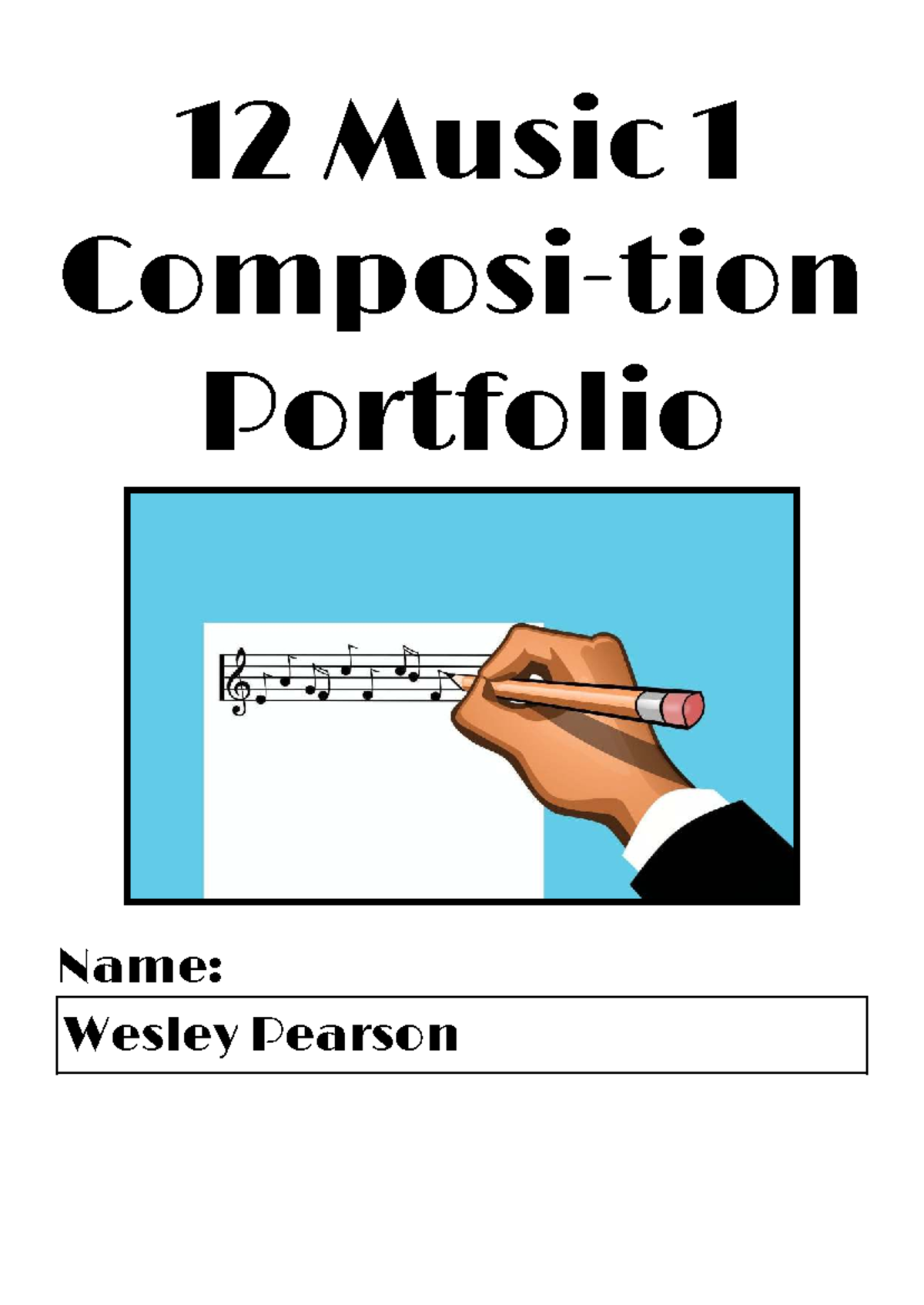 2025 26 HSC Music 1 Composition Portfolio by Wesley Pearson - Studocu
