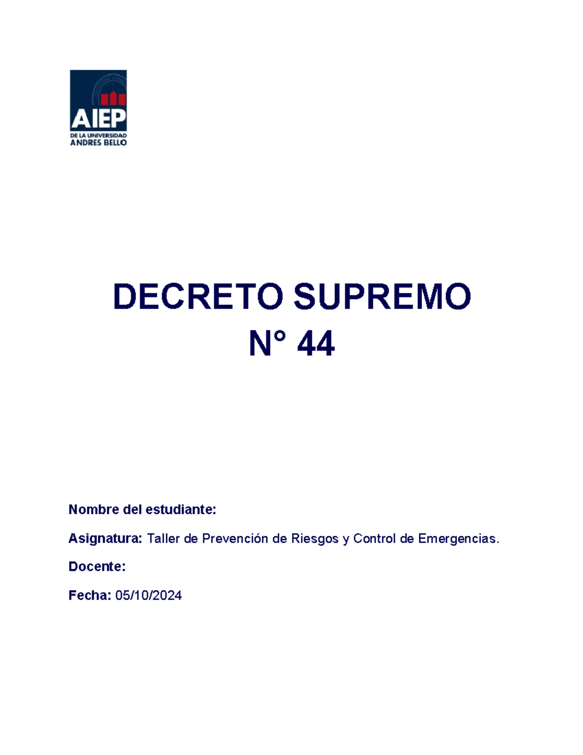 Informe sobre el Decreto Supremo N° 44 en Prevención de Riesgos Laborales - Studocu