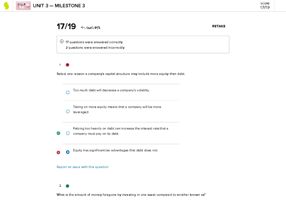Sophia Unit2 milestone 2 - 1 13/20 that's 65% RETAKE 13 questions were answered correctly. 7 ...
