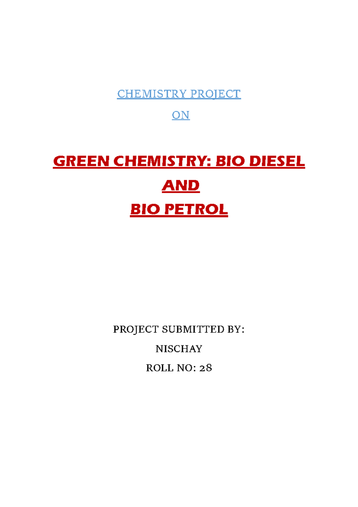 Chemistry Project (Class XII) on Green Chemistry: Biofuels & Impact ...