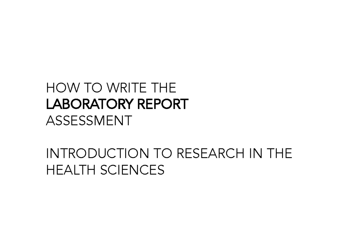 Laboratory Report Writing Guide - Health Sciences Assessment - Studocu