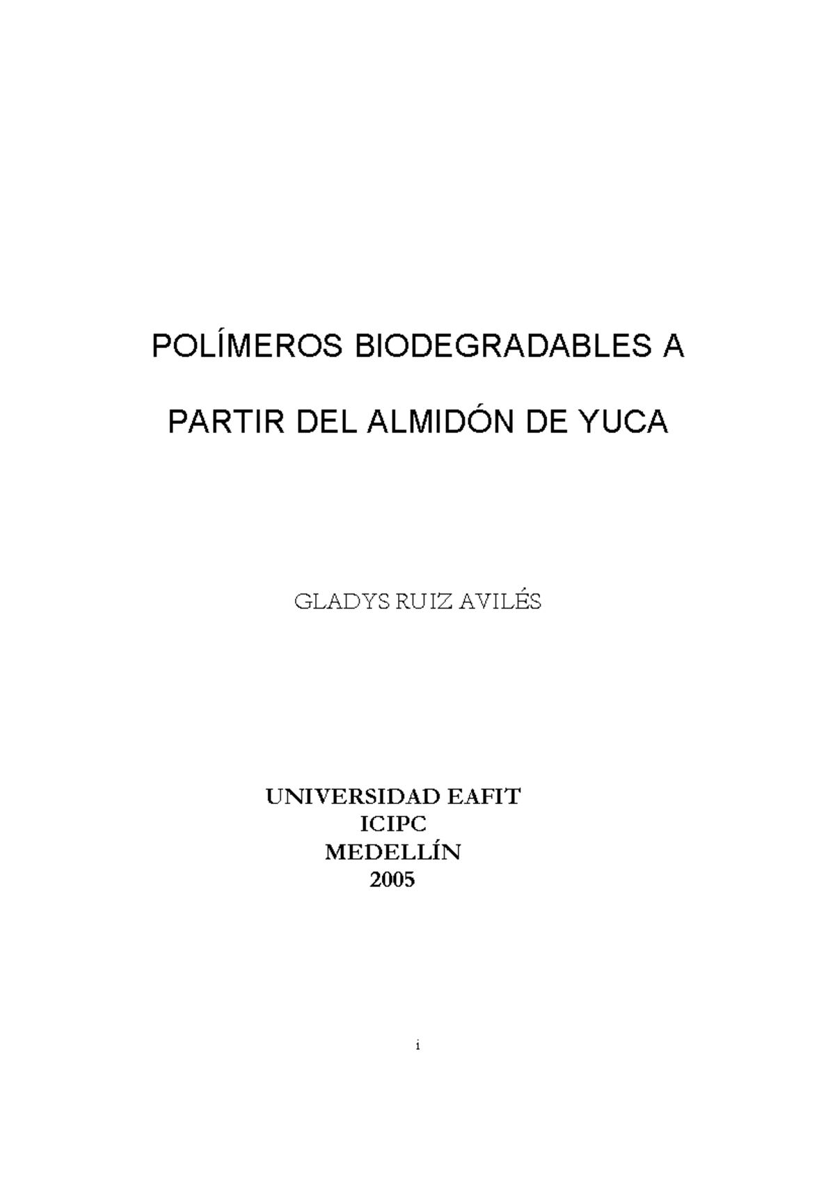 Estudio de Polímeros Biodegradables a partir de Almidón de Yuca - ICIPC ...