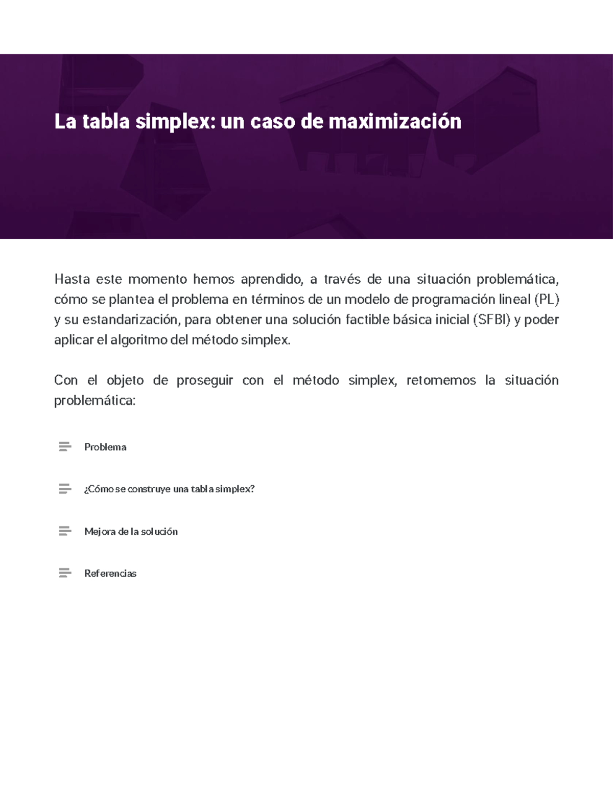 Módulo 2 - Lectura 2 La tabla simplex: un caso de maximización - Hasta ...