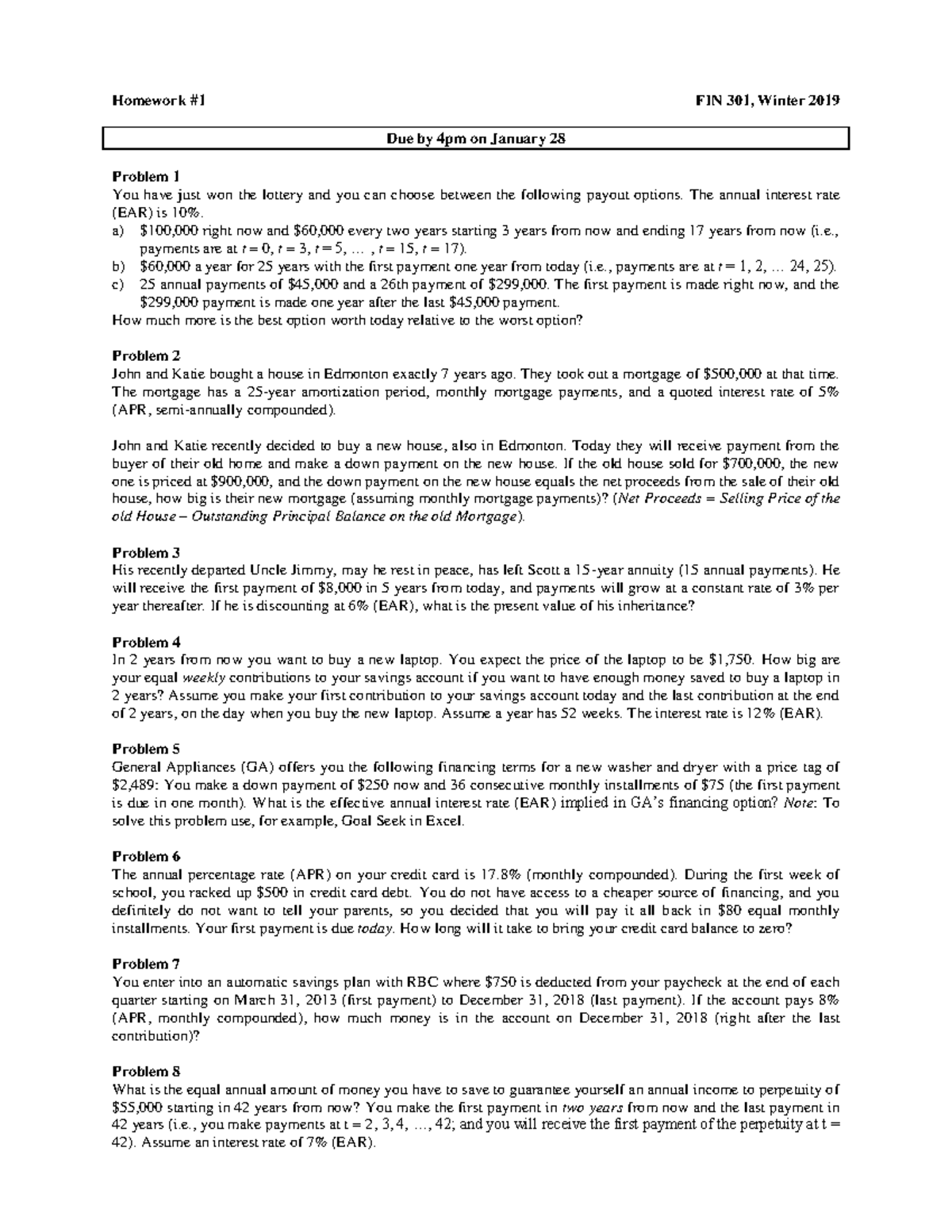 Homework 1 - Practice - Homework #1 FIN 301, Winter 2019 Due by 4pm on ...