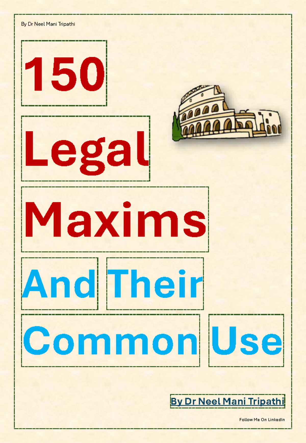 150 Legal Maxims and Their Common Use - 150 Legal Maxims And Their Common Use By Dr Neel Mani ...