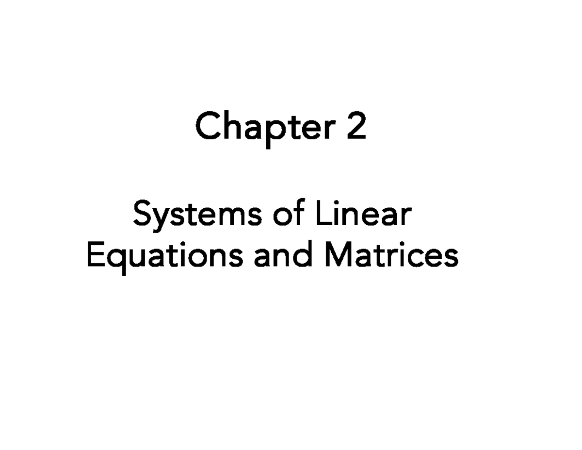 Chapter 2: Systems of Linear Equations & Matrices - Echelon Method ...