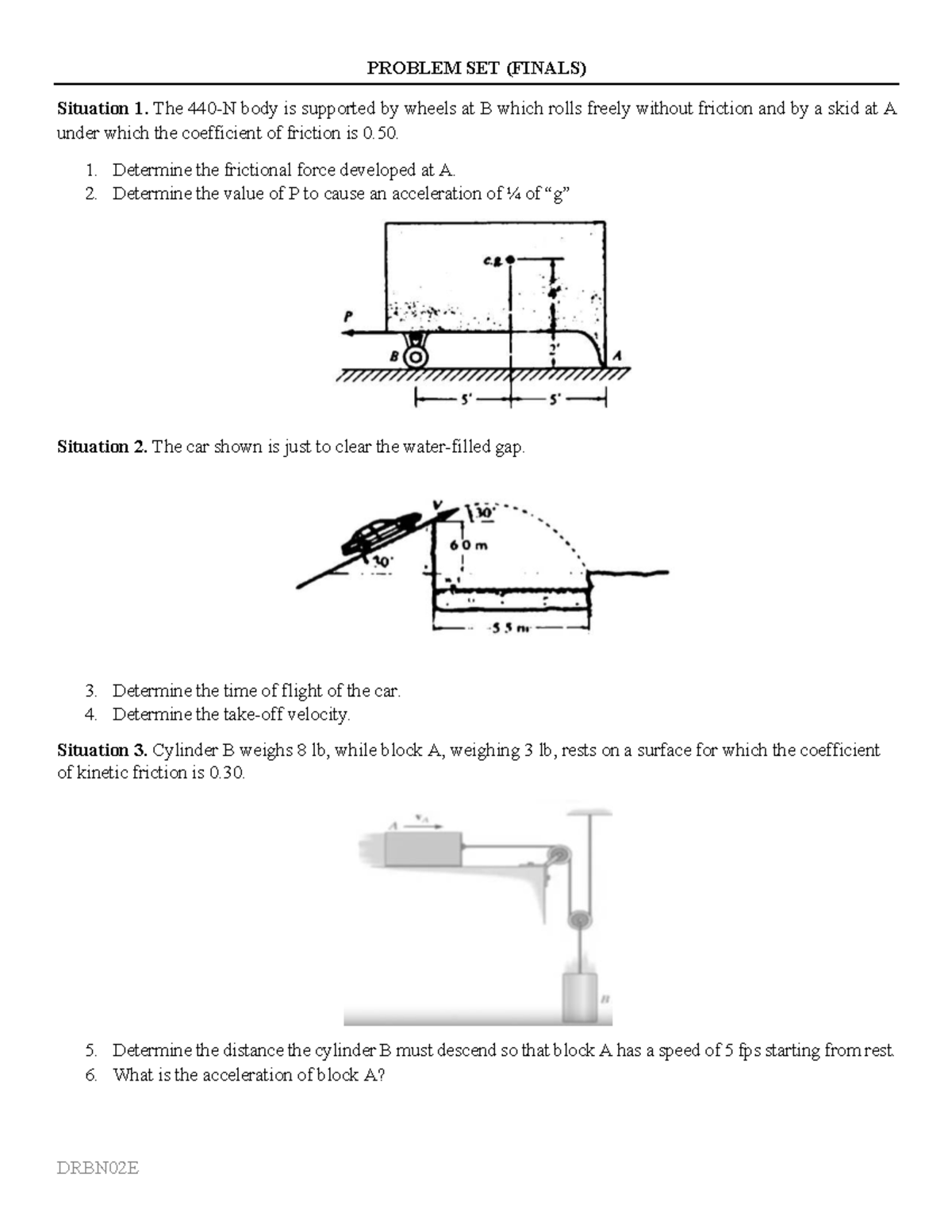 Problem Set (Finals) - Dynamics and Friction Analysis DRBN02E - Studocu