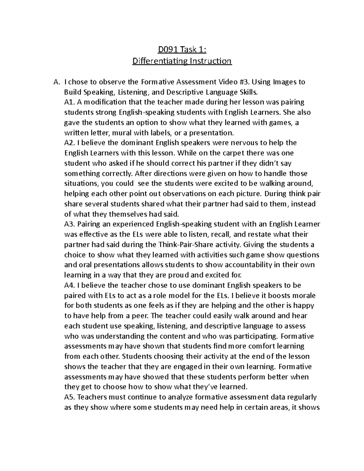 D091 Task 1 - task 1 - D091 Task 1: Differentiating Instruction A. I chose to observe the ...