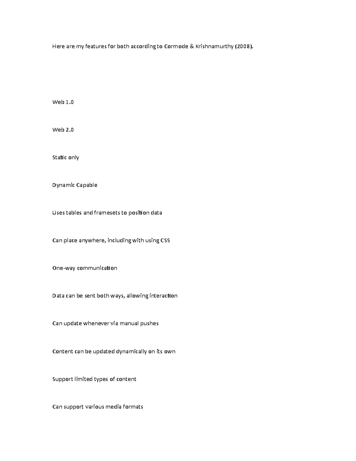 Discussion 1 4 - Here are my features for both according to Cormode ...