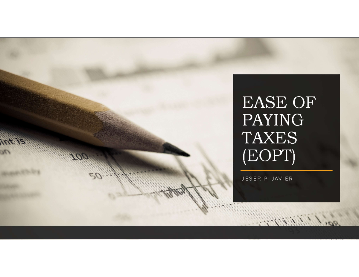 Ease of Paying Taxes - Salient features of EOPT - EASE OF PAYING TAXES ...
