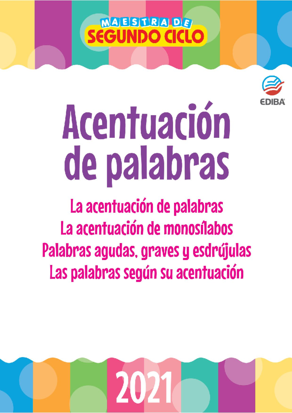 Acentuación de Palabras - 2º Ciclo: Guía Completa y Actividades - Studocu