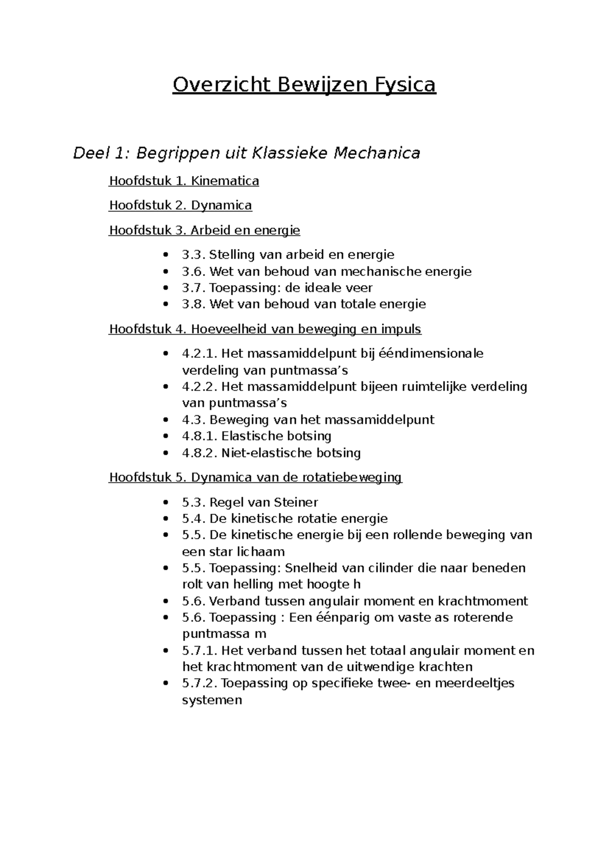 Overzicht Bewijzen Fysica Deel 1 & 2: Mechanica en Elektriciteit - Studocu