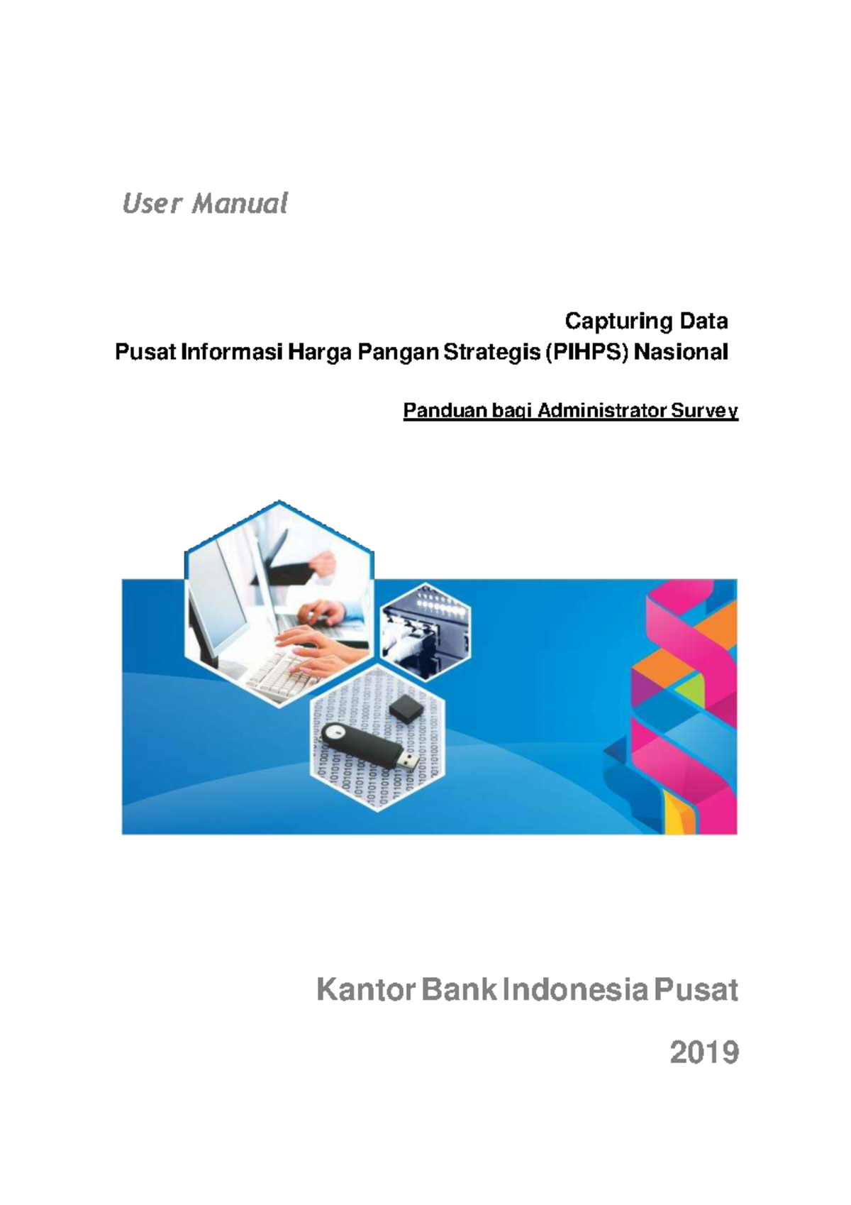 User Manual for Capturing Data in PIHPS (Pusat Informasi Harga Pangan ...
