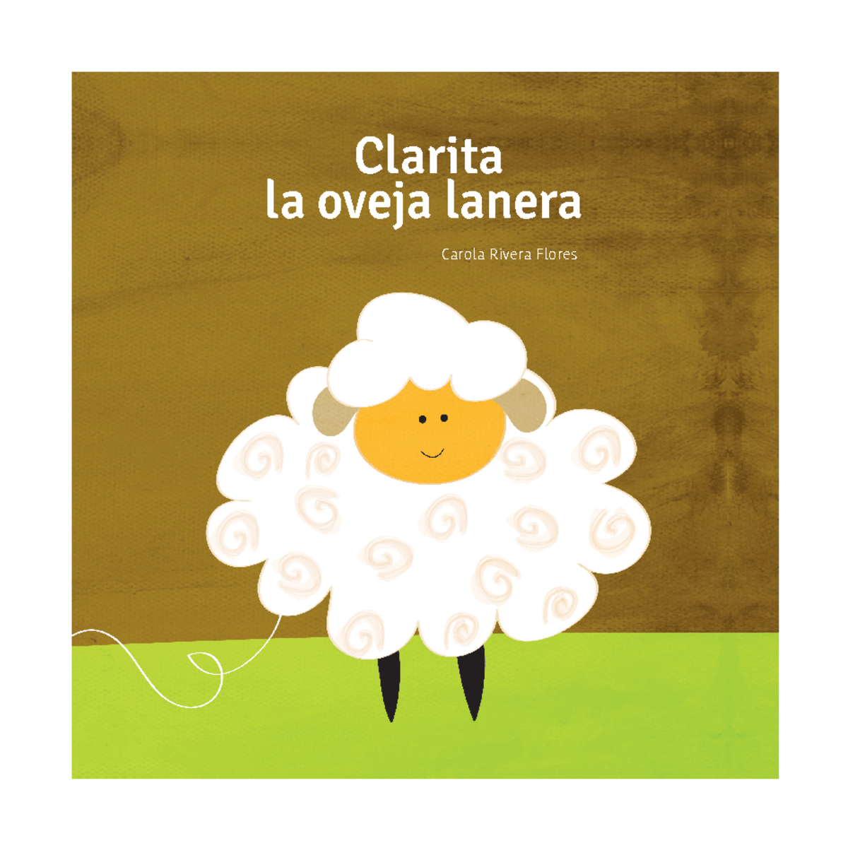 Clarita la oveja lanera: Un cuento sobre la lana y colores mágicos ...
