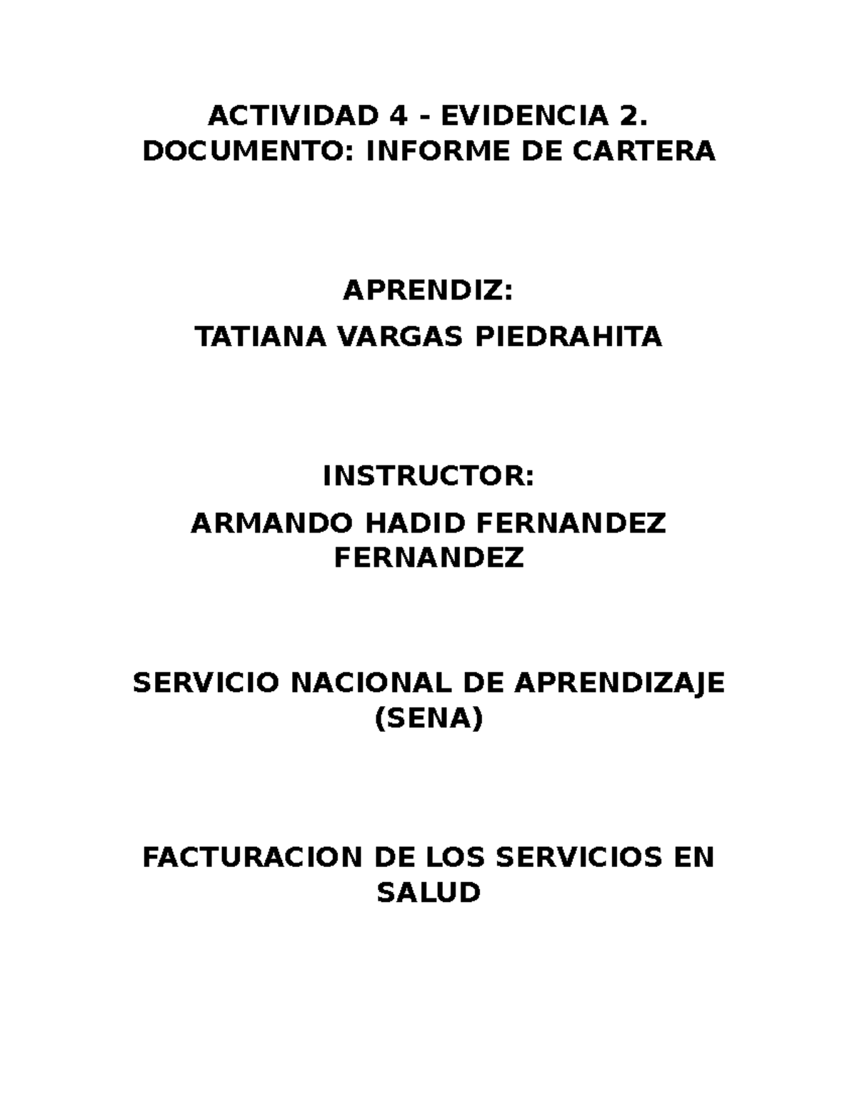 Actividad 4 Informe DE Cartera - ACTIVIDAD 4 - EVIDENCIA 2. DOCUMENTO: INFORME DE CARTERA ...