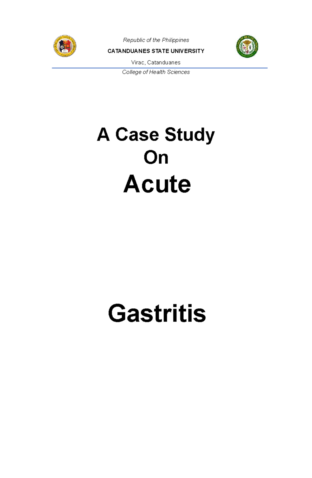 Case Study on Acute Gastritis: Insights and Management BSN-4C - Studocu