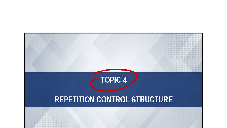 Topic 4: Repetition Control Structures in CSC126 Algorithms - Studocu