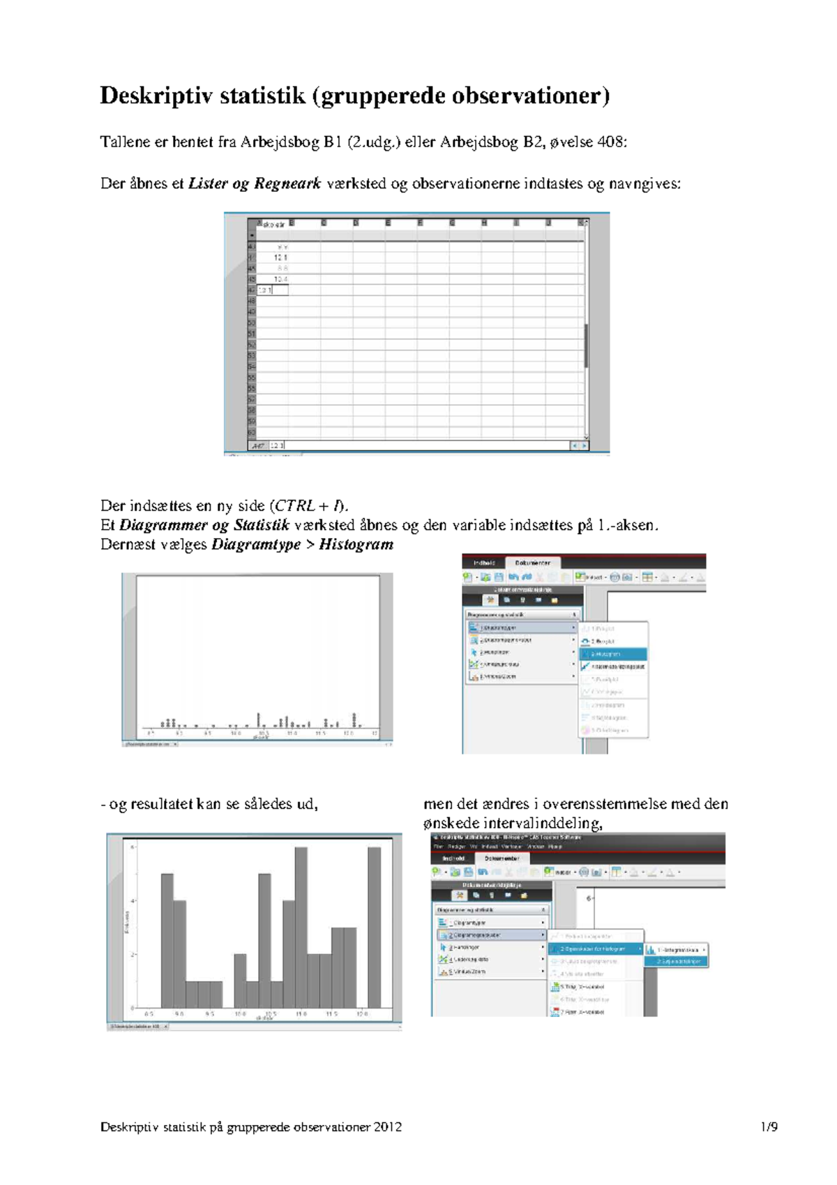 Deskriptiv Statistik (Grupperede Obs) 2012: Metoder og Diagrammer - Studocu