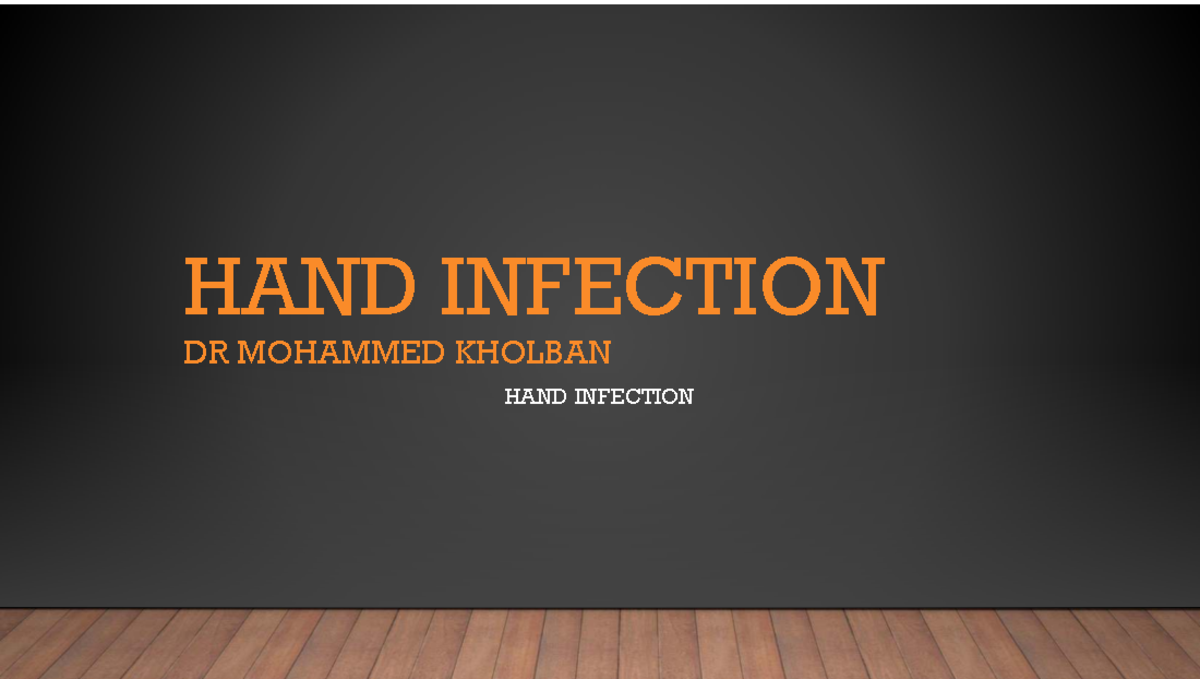 Hand Infection - Lecture Notes for Plastic Surgery (PS 101) - Studocu