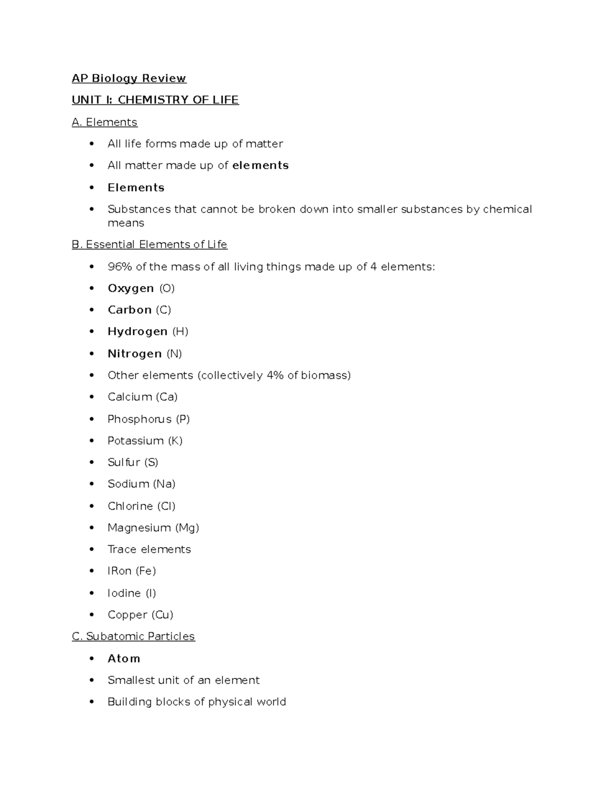 Unit 1 review - AP Biology Review UNIT I: CHEMISTRY OF LIFE A. Elements ...