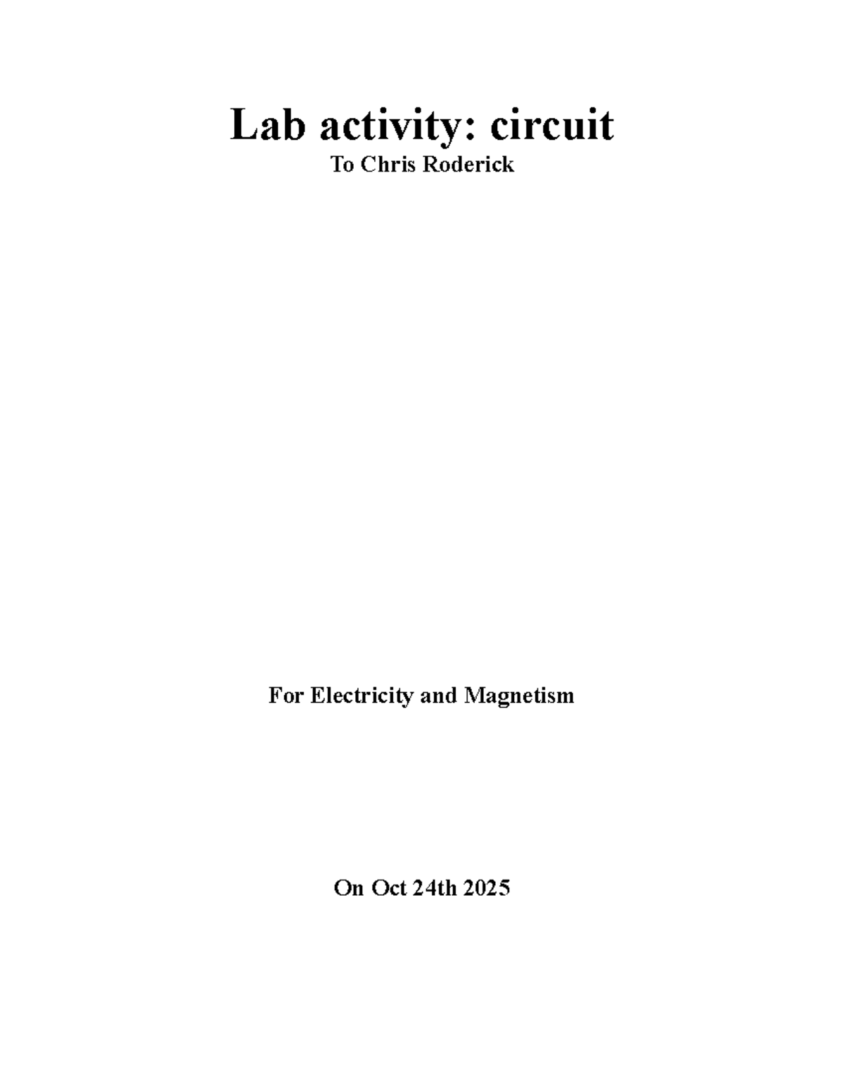 Lab Activity: Circuits for Electricity and Magnetism (Lab) - Studocu