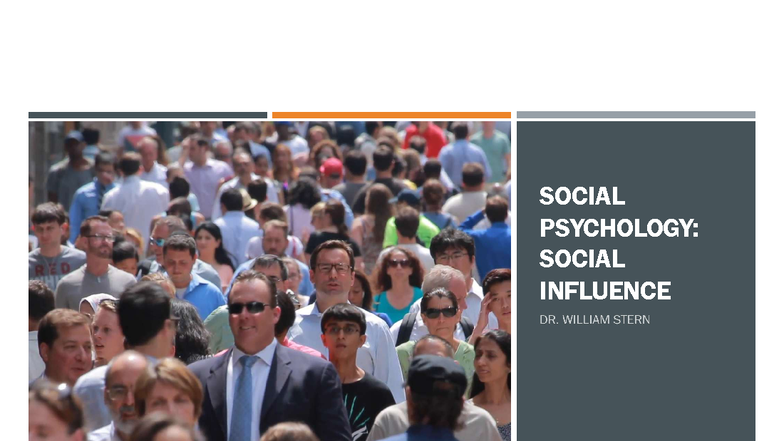 Social Psychology Lecture 23: Social Influence and Compliance ...