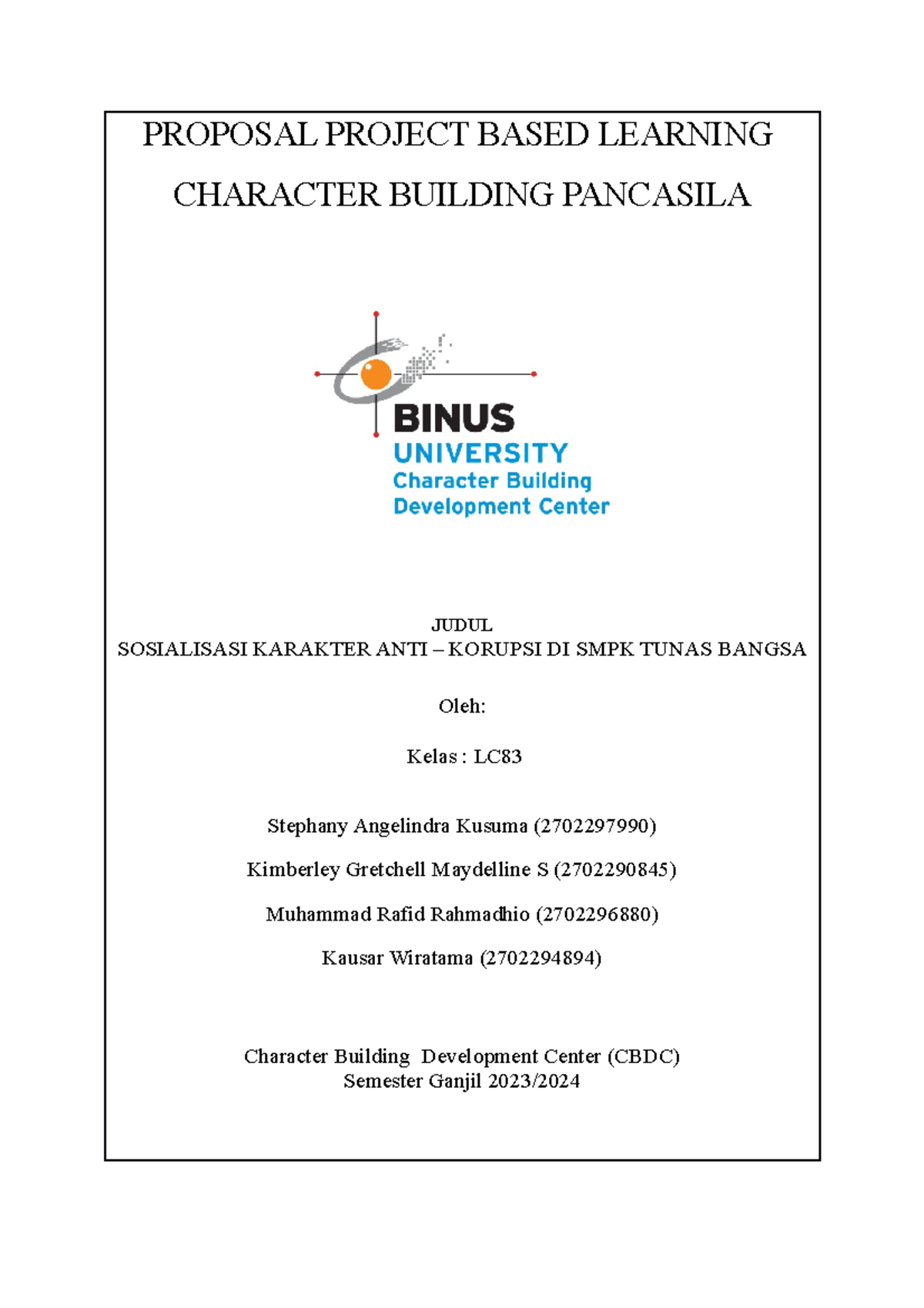 Proposal Proyek Sosialisasi Karakter Anti-Korupsi di SMPK Tunas Bangsa ...