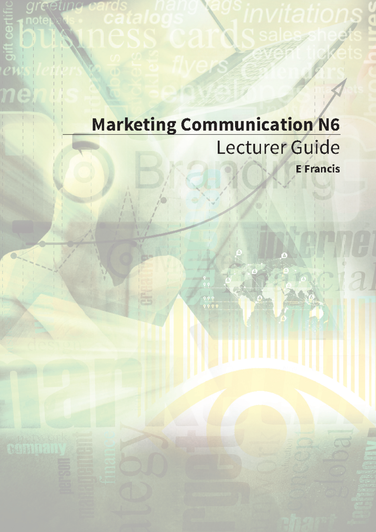 N6 Marketing Communication: Comprehensive Lecturer Guide - Studocu