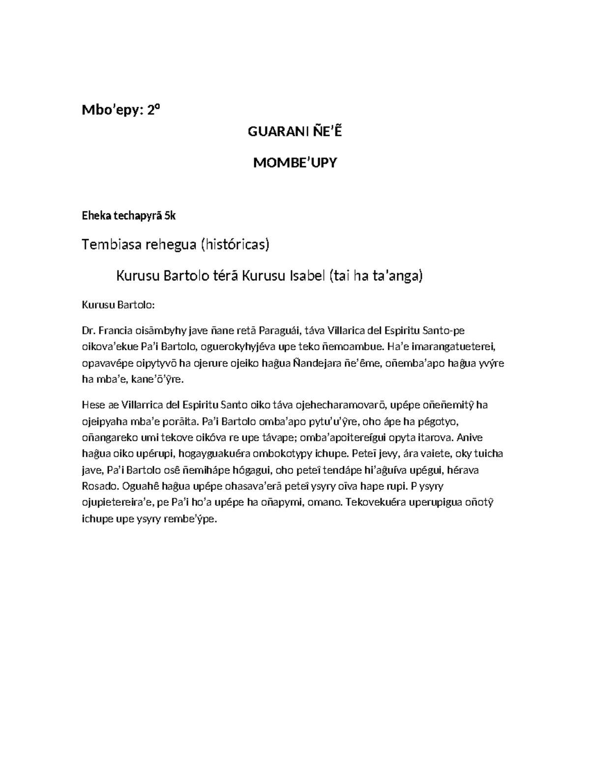 Kurusu Bartolo: Historia y Legado - Mbo’epy 2° - Studocu