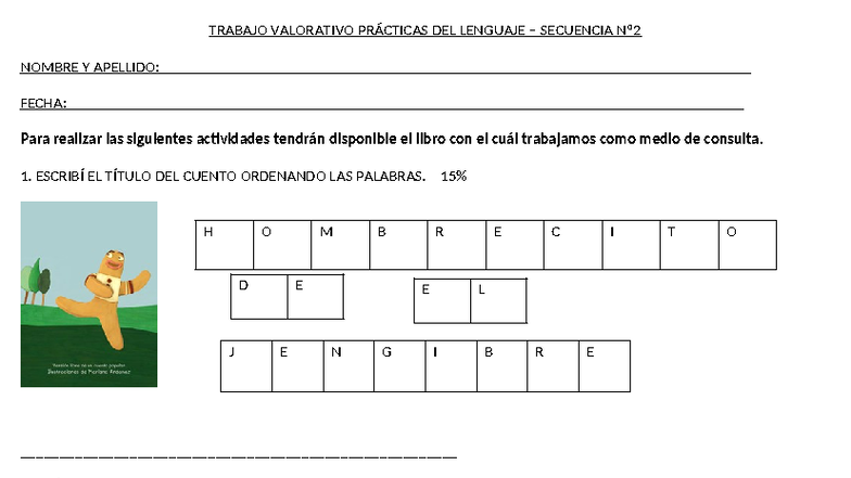 TRABAJO VALORATIVO PRÁCTICAS DEL LENGUAJE – HOMBRE DE JENGIBRE - Studocu