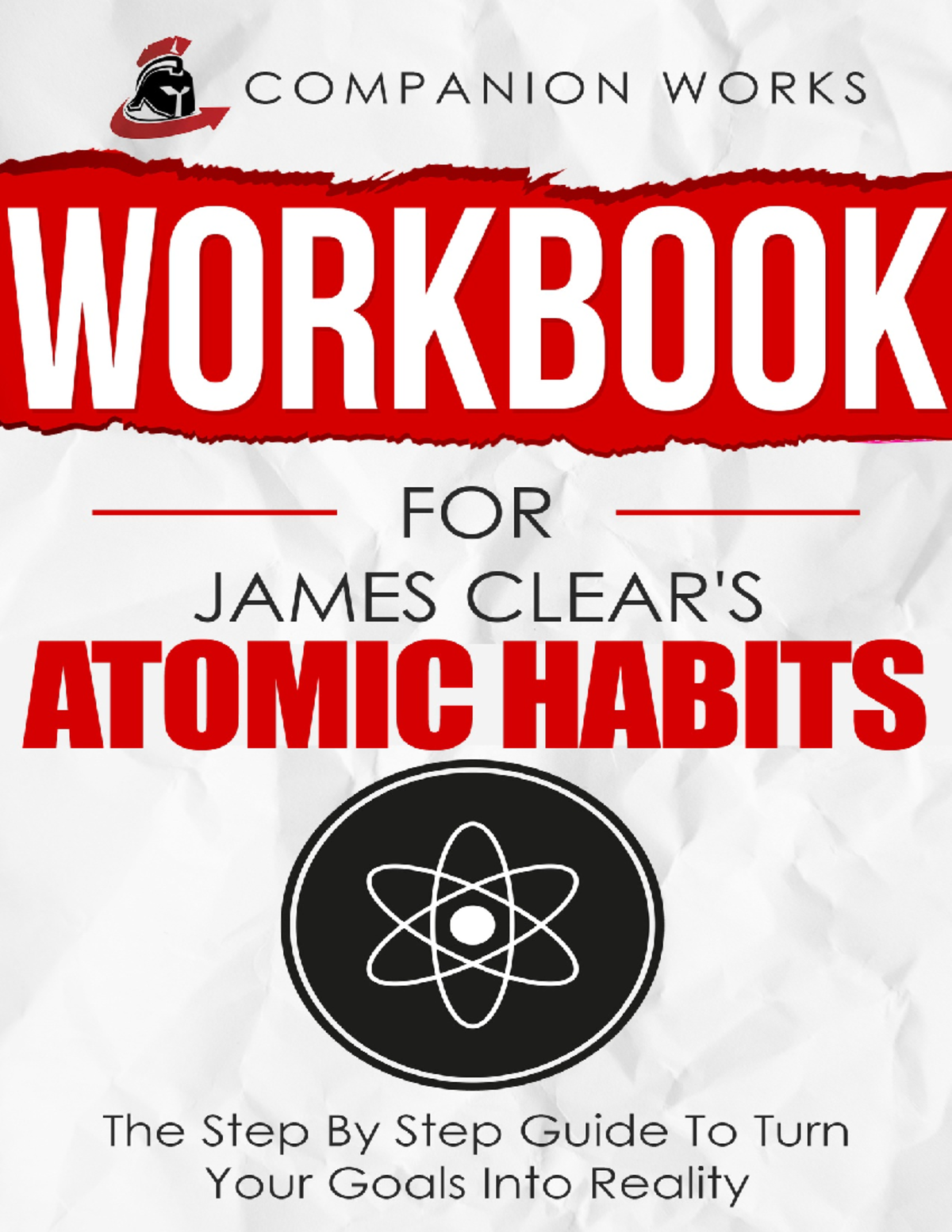 Workbook for James Clear's Atomic Habits: A Step-by-Step Guide - Studocu