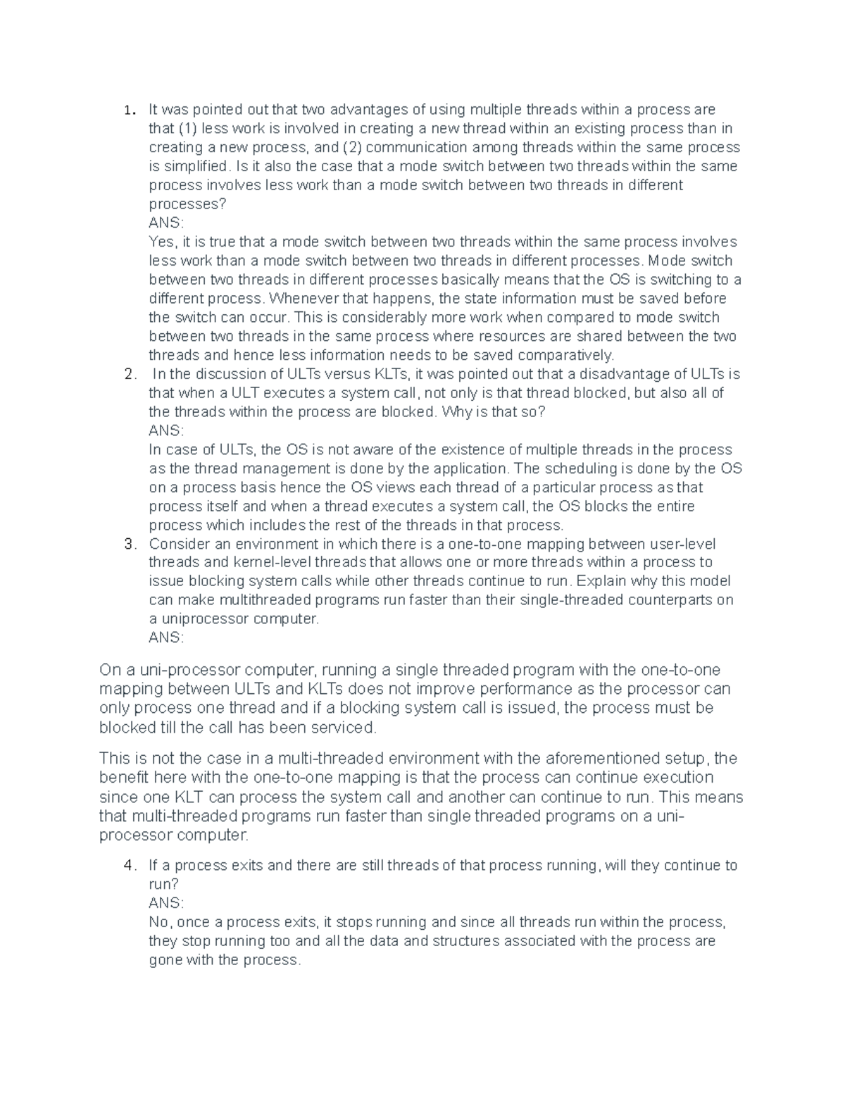 Homework 4 - 1. It was pointed out that two advantages of using ...