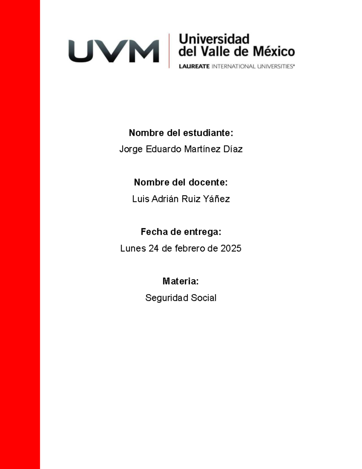 A1 Seguridad Social - 1. Con base en el material consultado, elabora un ...