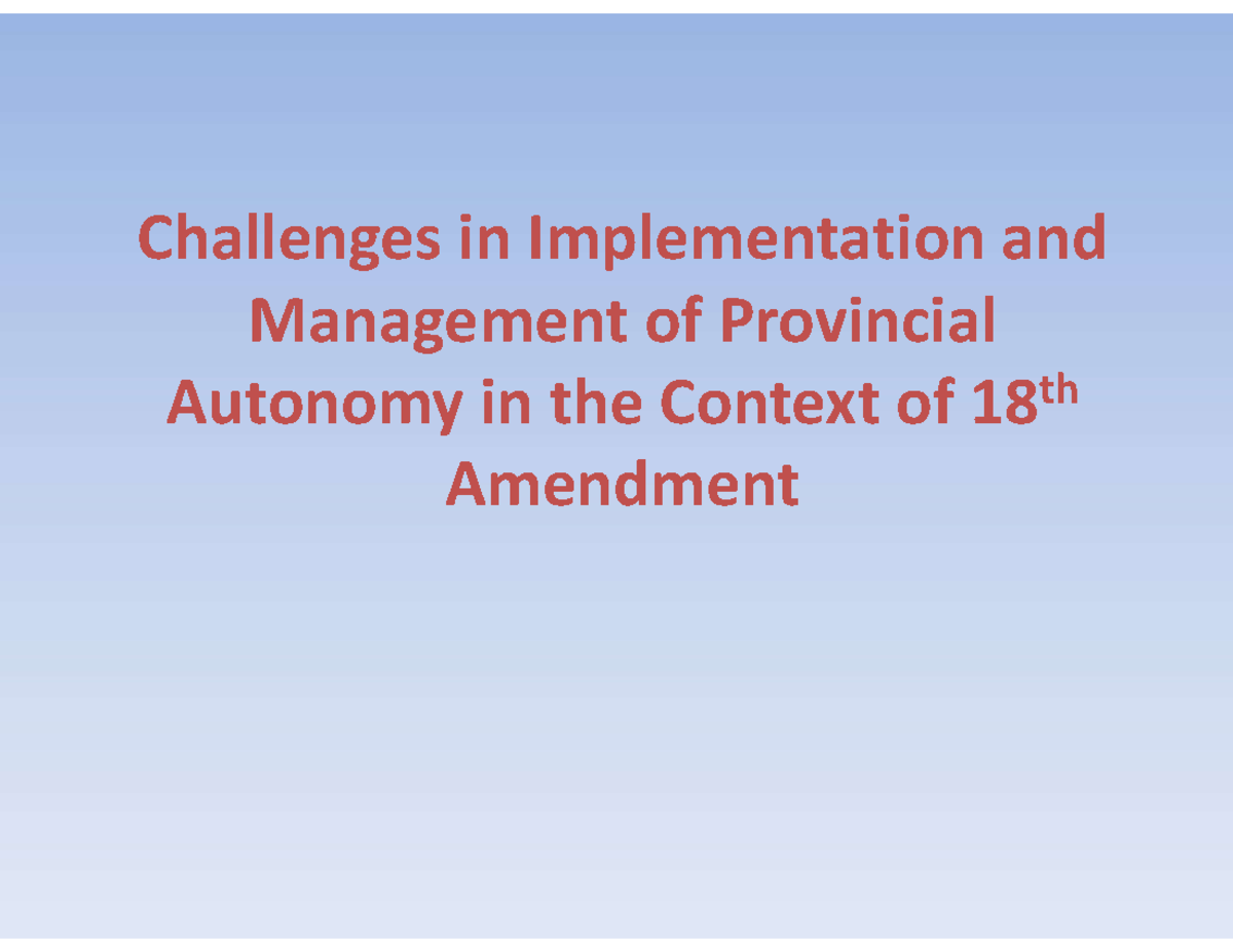 Challenges in Implementing Provincial Autonomy Post-18th Amendment ...