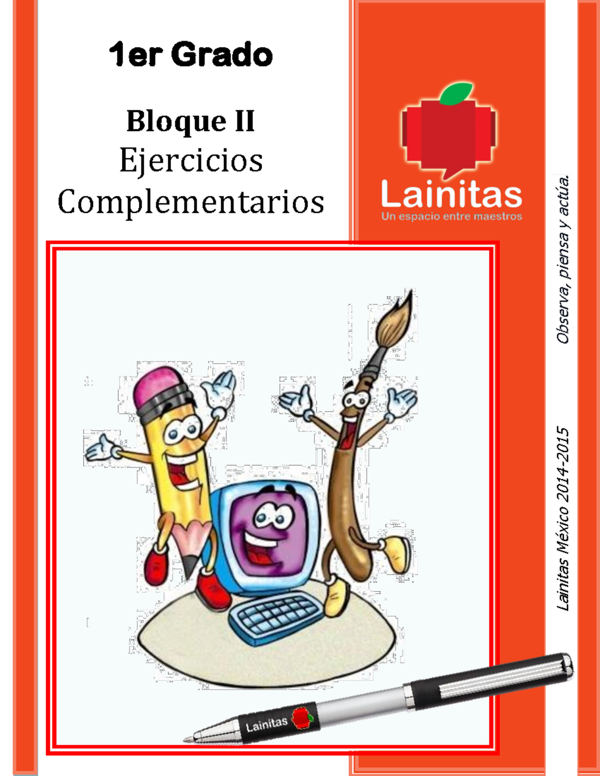 1er Grado - Bloque 2 - Ejercicios Complementarios - Lainitas México 2014 - 2015 Observa, piensa ...