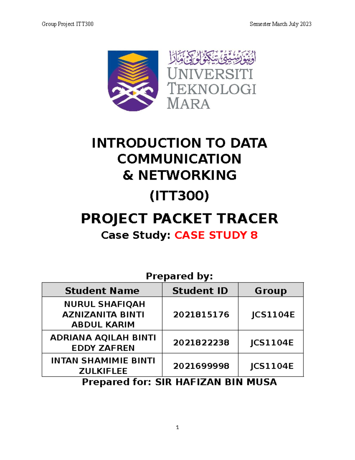 ITT300 Project - ASSIGNMENT - INTRODUCTION TO DATA COMMUNICATION & NETWORKING (ITT300) PROJECT ...