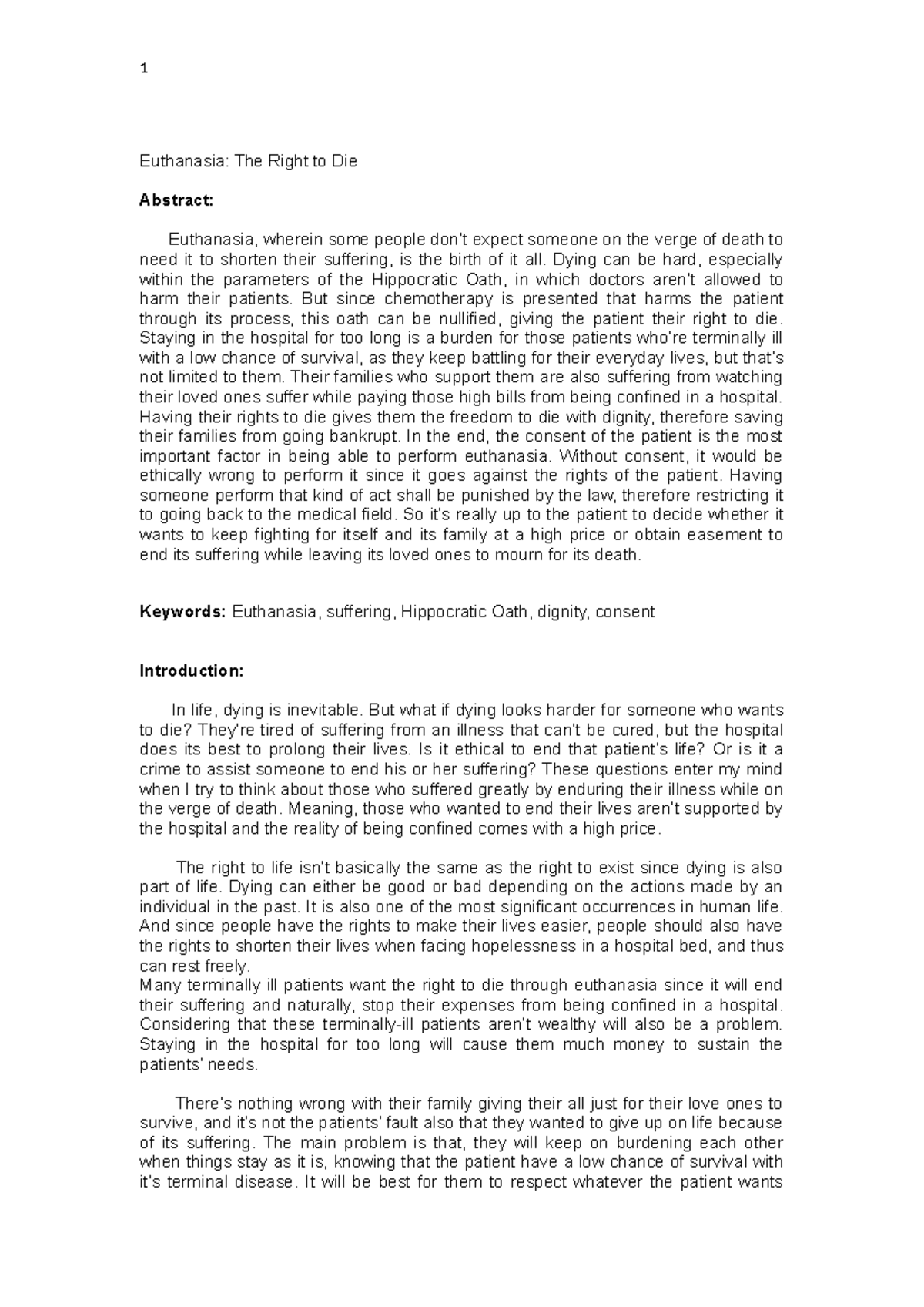 Ethics - Euthanasia: The Right to Die Abstract: Euthanasia, wherein ...