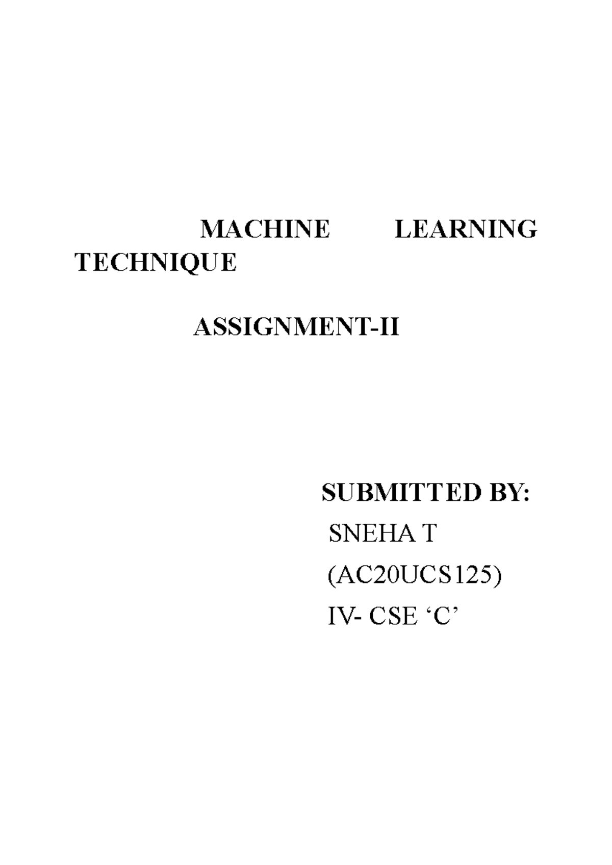 Mlt2 - MLT - MACHINE LEARNING TECHNIQUE ASSIGNMENT-II SUBMITTED BY ...