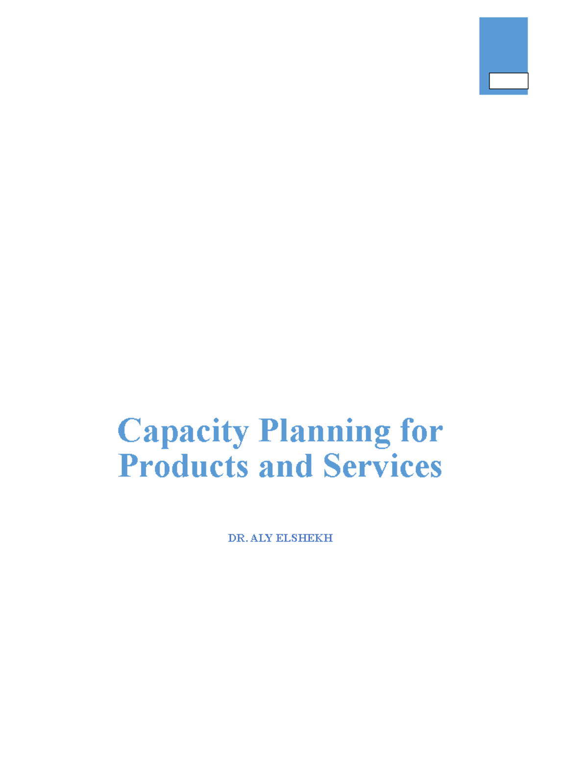 06 - Capacity Planning for Products and services (Ch 05) - Q&A ...