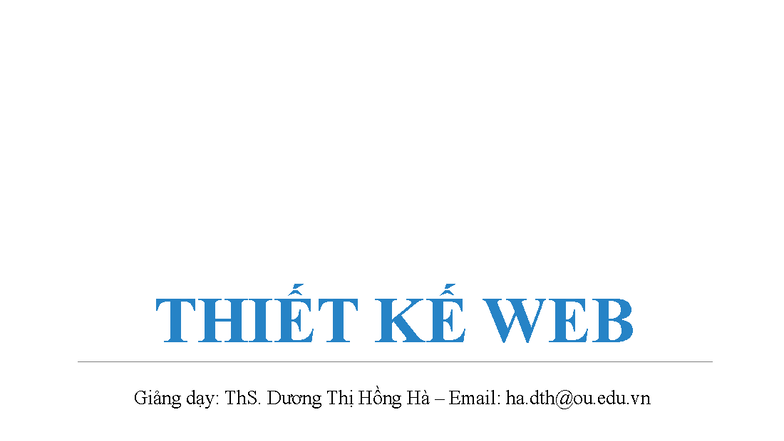 THIẾT KẾ WEB: Tổng Quan Internet và Công Nghệ Web (Chương 1) - Studocu