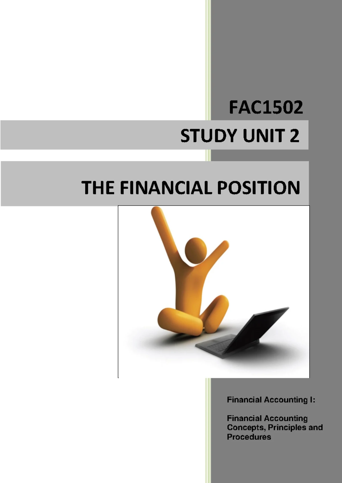 FAC1502 Study unit 15 2021 - FAC ####### Financial Accounting I ACCOUNTING REPORTING TOPIC E FAC ...