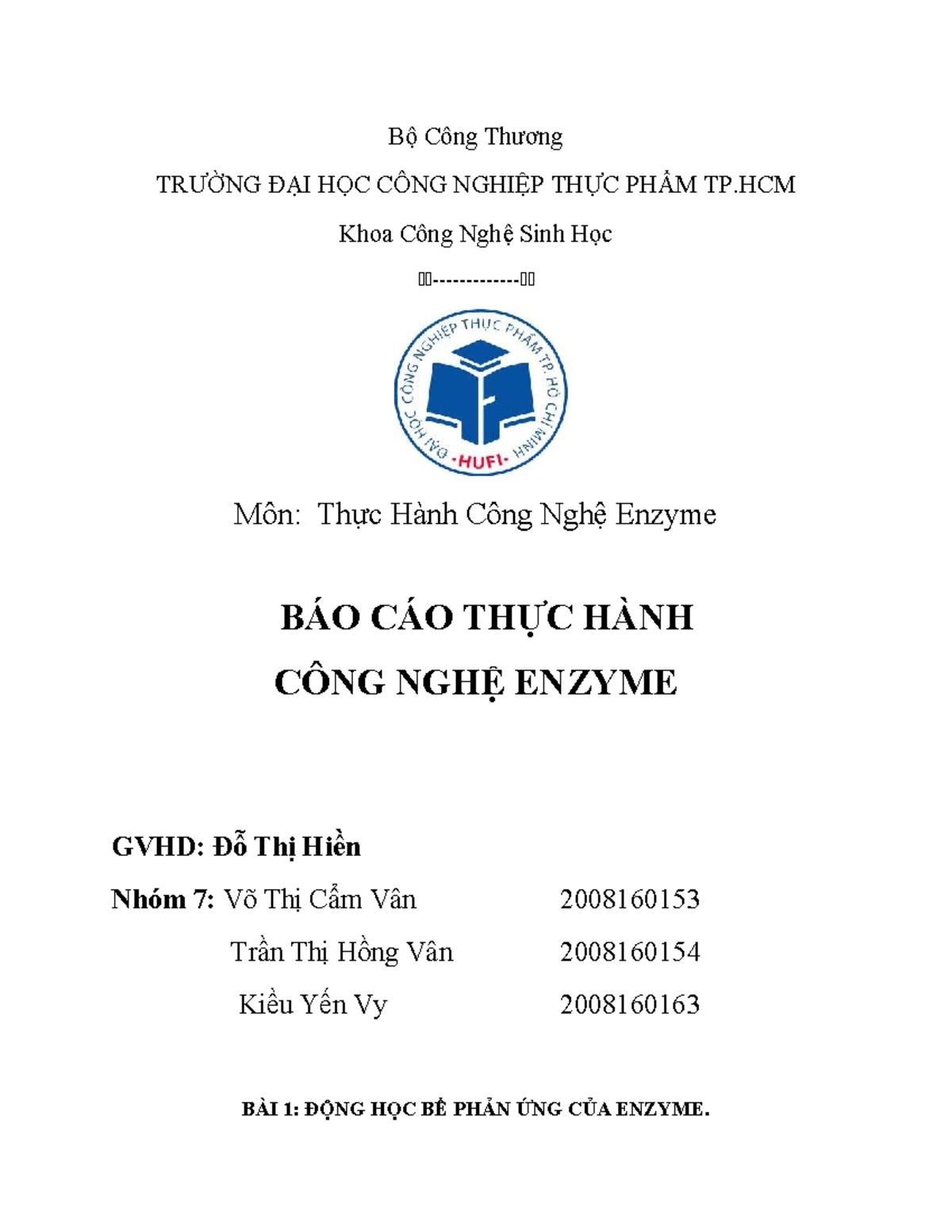 Báo cáo Thực hành Công nghệ Enzyme - Môn: Thực Hành Công Nghệ Enzyme ...