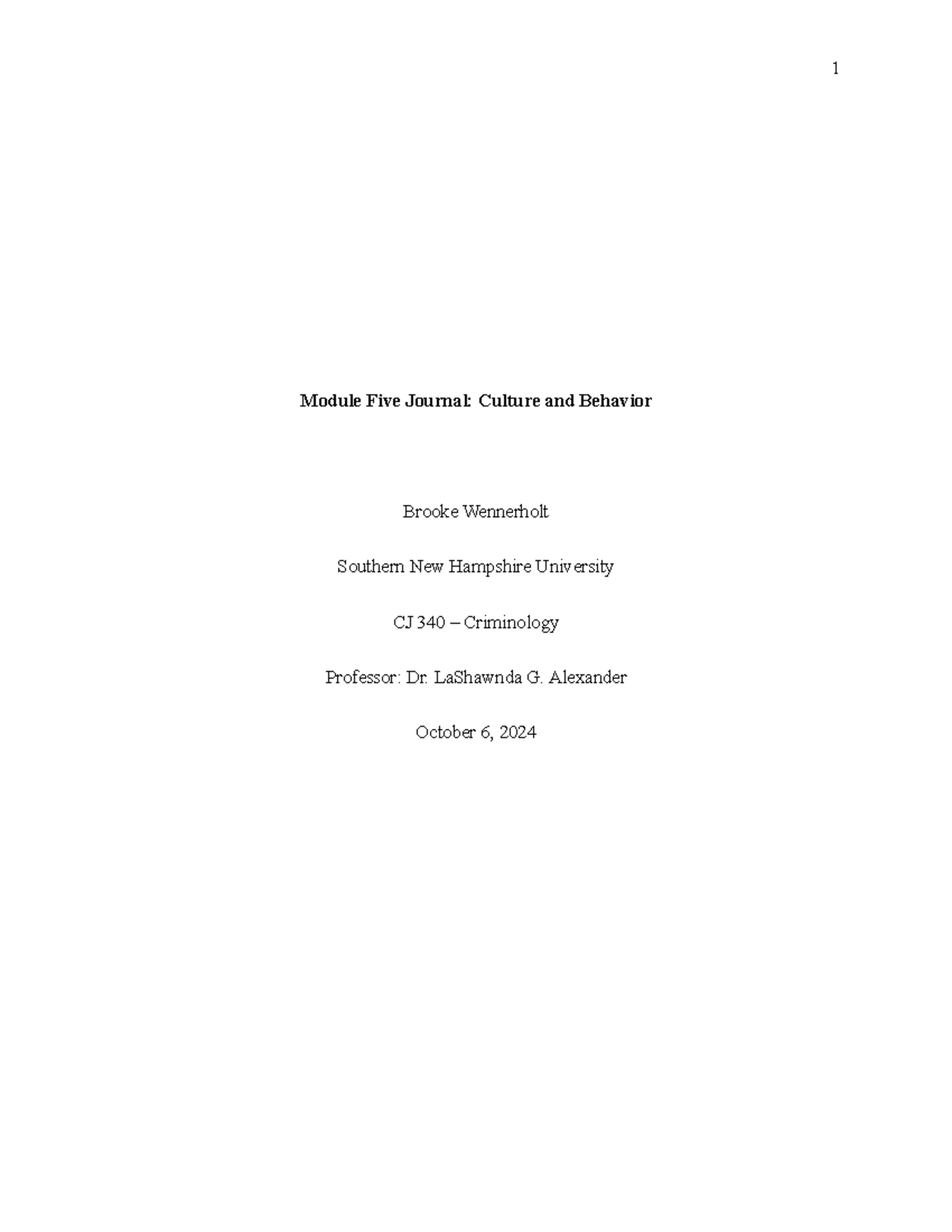 CJ 340 Module Five Journal: Examining Culture's Impact on Behavior ...