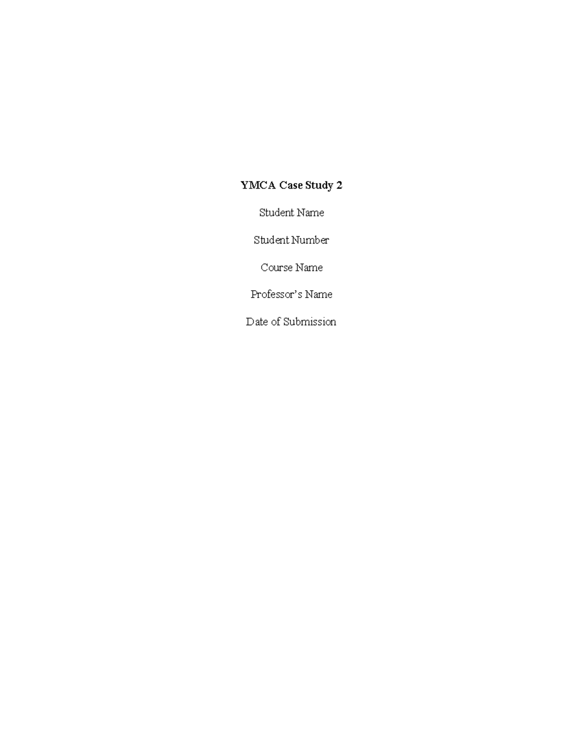 YMCA CAse Study 2 - YMCA Case Study 2 Student Name Student Number ...