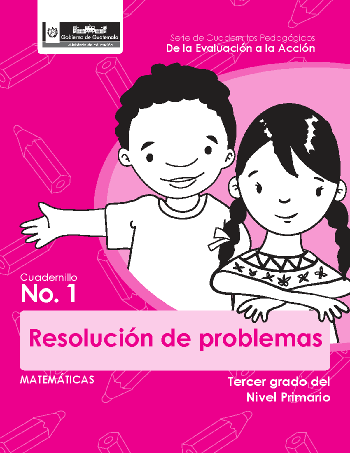 Cuadernillo No. 1: Resolución de Problemas en Matemáticas - 3er Grado ...