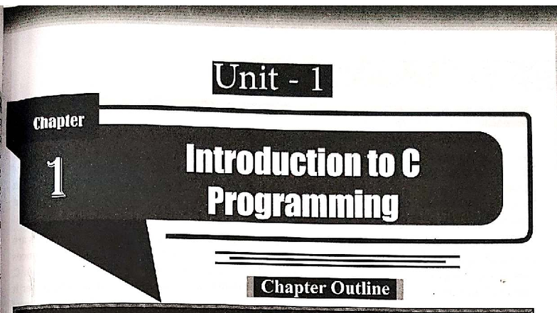 Unit chapter 1 introduction to C - Introduction to Chapter Outline ...
