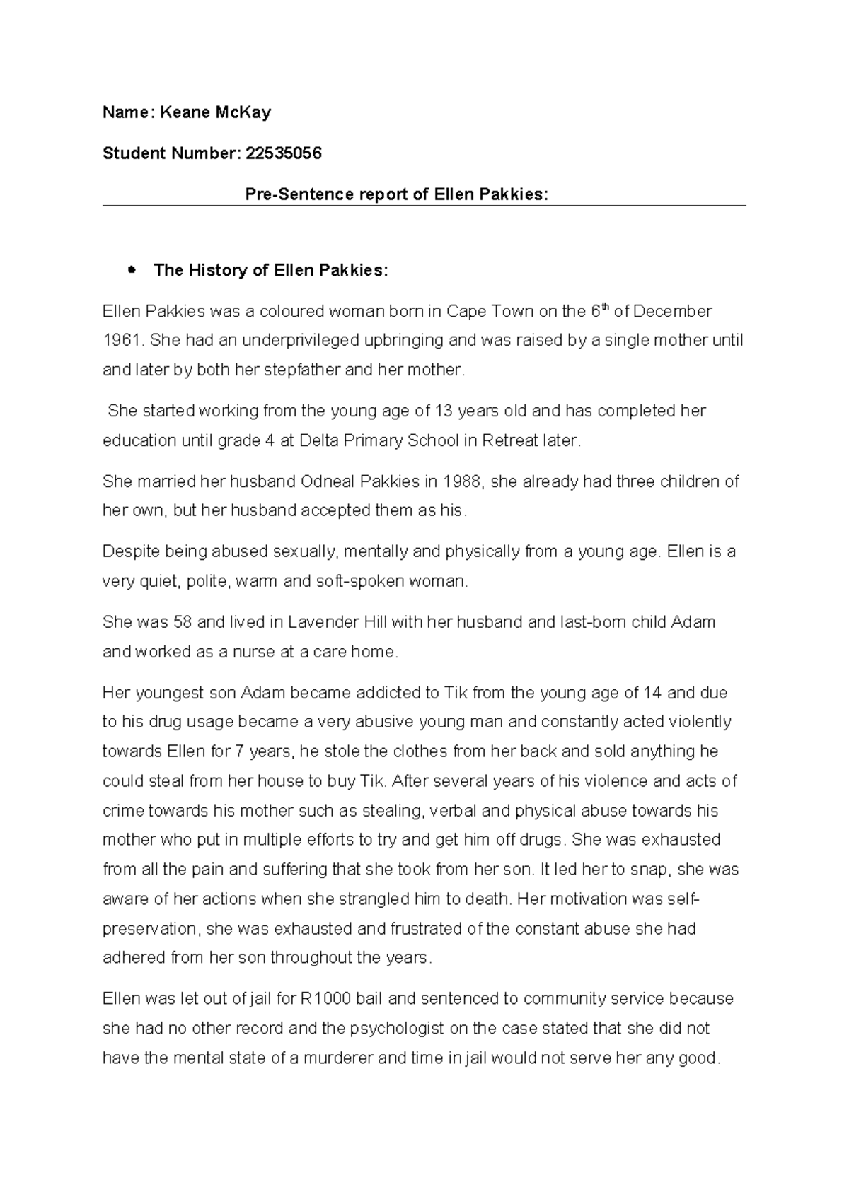 Ellen pakkies pre sentence trial - Name: Keane McKay Student Number ...