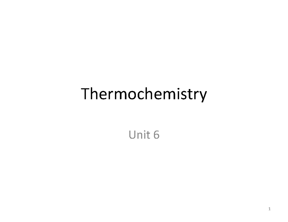 Unit 6 thermochemistry notes - CHEM 104 - Fall 2024 - Studocu