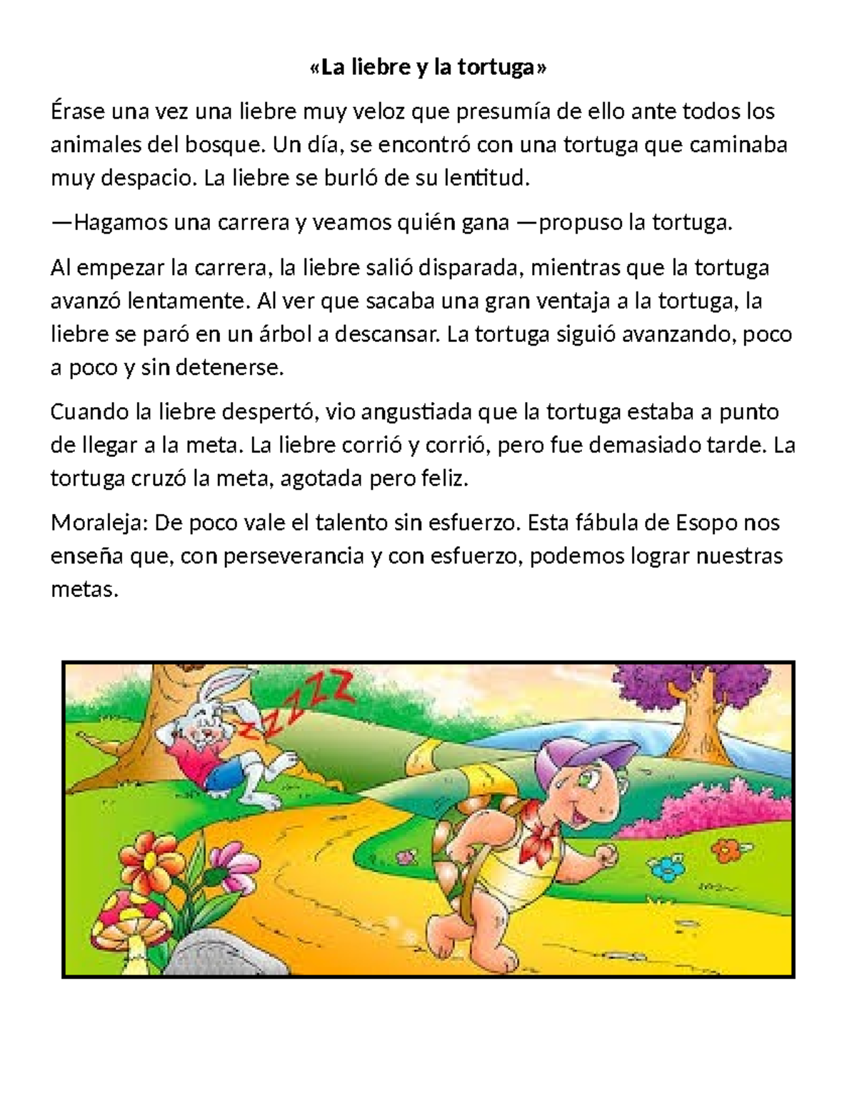 Fabulas - «La liebre y la tortuga» Érase una vez una liebre muy veloz ...